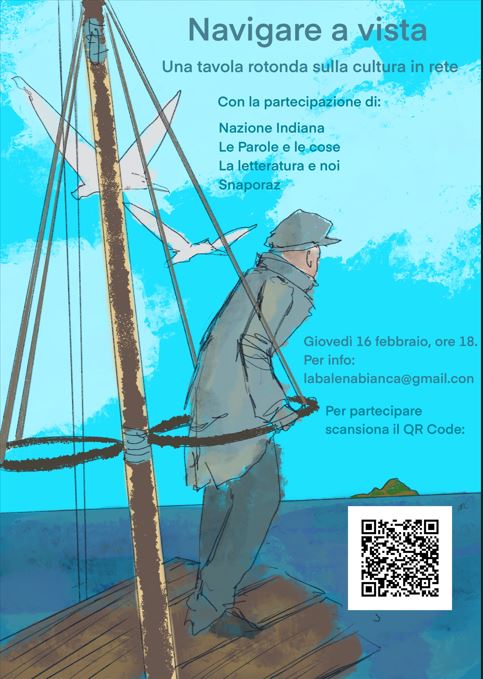 Navigare a vista. Una tavola rotonda sulla cultura in rete – La ...